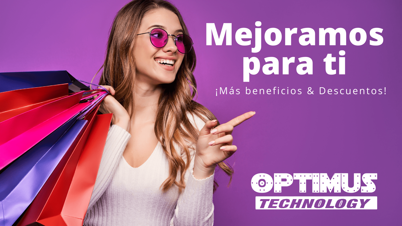 Beneficios de comprar en OPTIMUS TECHNOLOGY